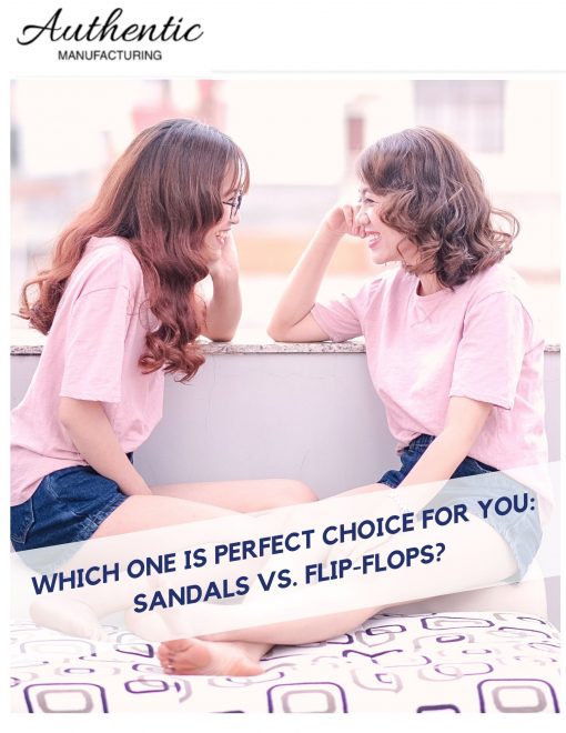 Which One is the Best Choice for You: Sandals vs. Flip-Flops?